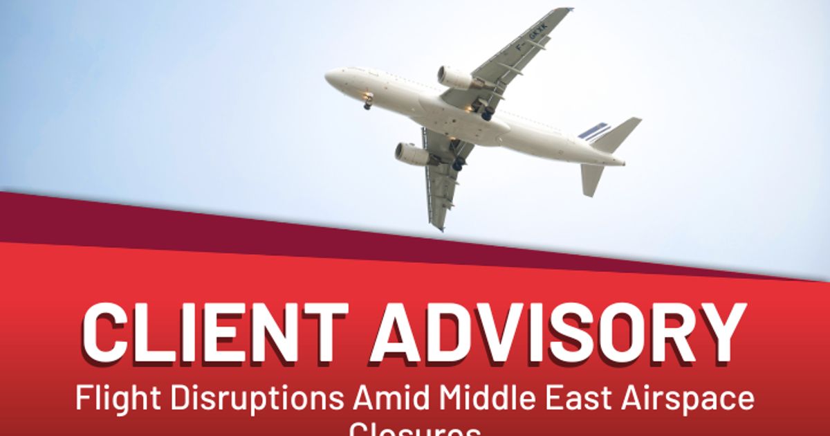 Client Advisory: Flight Disruptions Amid Middle East Airspace Closures