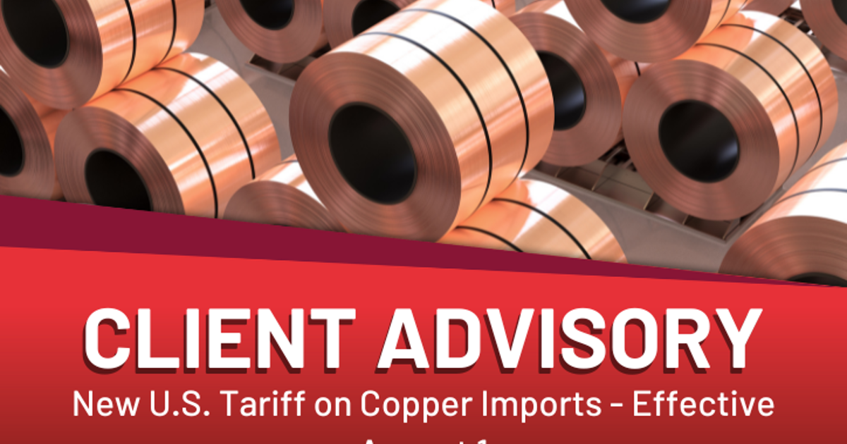 Client Advisory: New U.S. Tariff on Copper Imports - Effective August 1