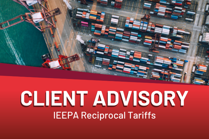 Client Advisory: IEEPA Reciprocal Tariffs