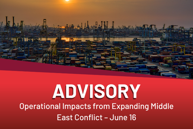 Advisory: Operational Impacts from Expanding Middle East Conflict – June 16